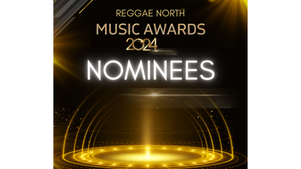 Nominees Announced for Inaugural Reggae North Music Awards – Reggae North