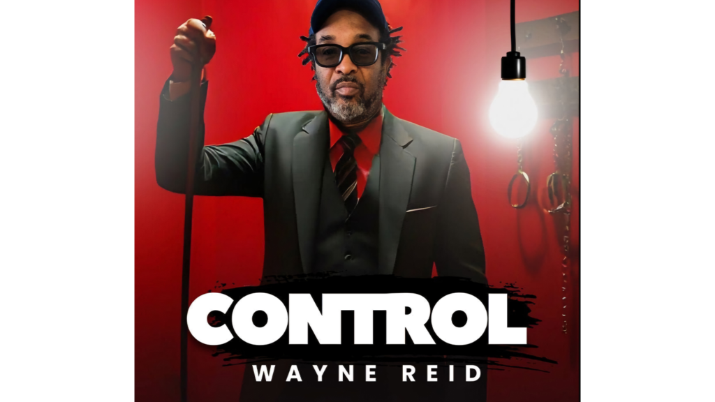 Wayne Reid Commands the Spotlight with New Single “Control” – Reggae North